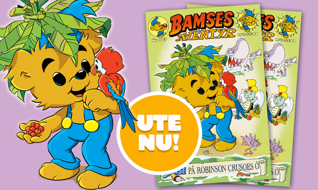 Nytt nummer – Bamses äventyr! – Bamse